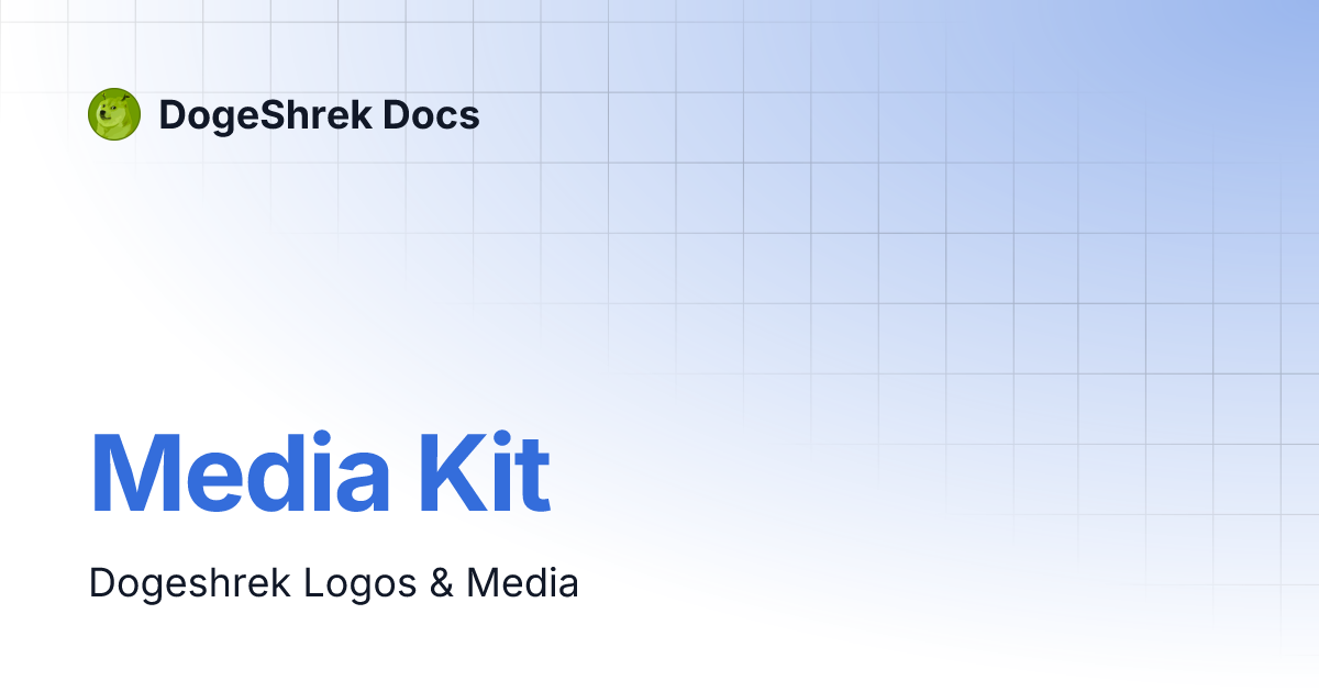 Media Kit | DogeShrek Docs